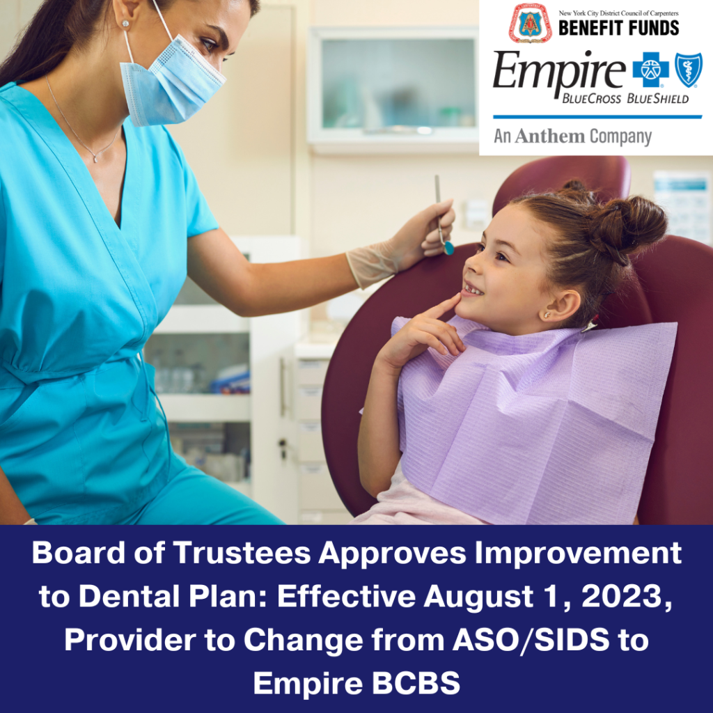 Board of Trustees Approves Improvement to Dental Plan: Effective August ...